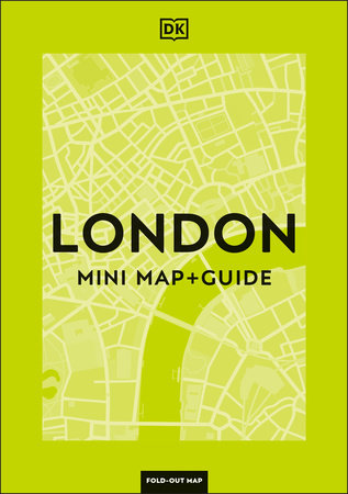 DK London Mini Map and Guide by DK Travel: 9780241710432 | PenguinRandomHouse.com: Books