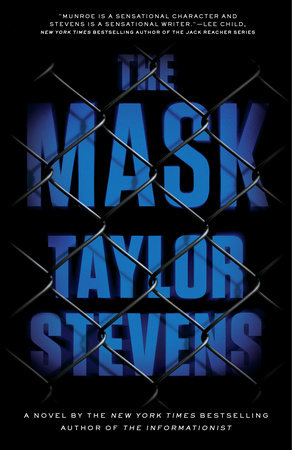 The Mask by Taylor Stevens: 9780385348980 | PenguinRandomHouse.com: Books