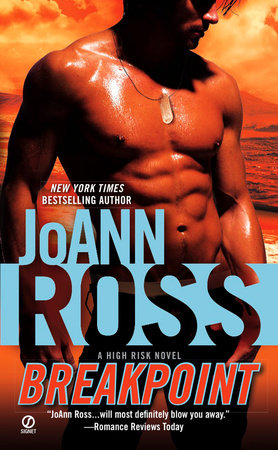 Breakpoint by JoAnn Ross: 9780451227768 | PenguinRandomHouse.com: Books