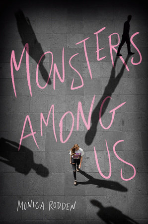 Monsters Among Us by Monica Rodden: 9780593125892 | PenguinRandomHouse ...