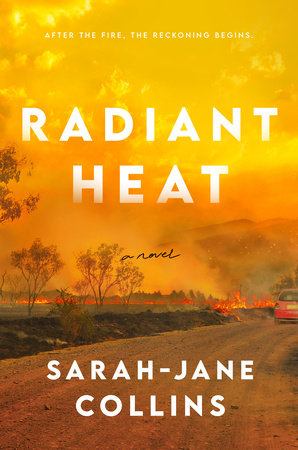Radiant Heat by Sarah-Jane Collins: 9780593550342 | PenguinRandomHouse ...