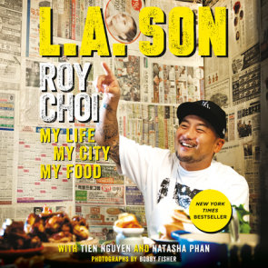 The Choi of Cooking by Roy Choi, Tien Nguyen, Natasha Phan ...