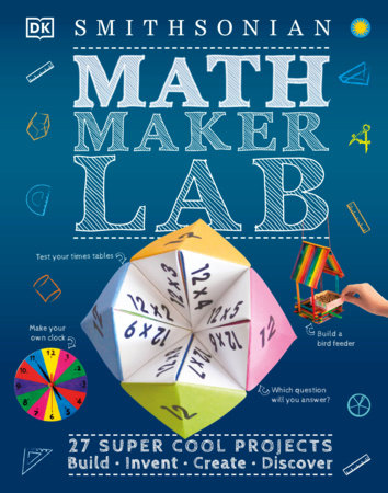 Math Maker Lab by DK: 9780744027525 | PenguinRandomHouse.com: Books