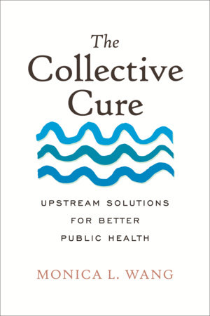The Collective Cure by Monica Wang: 9780807017494 | PenguinRandomHouse ...