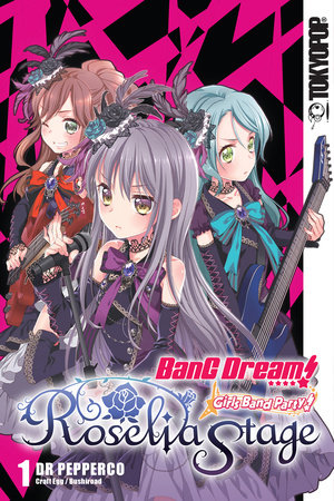 BanG Dream! Girls Band Party! Roselia Stage, Volume 1 by Dr pepperco: 9781427863607 ...