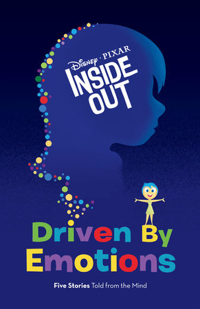Inside Out: Driven By Emotions: 9781484719183 | PenguinRandomHouse.com ...