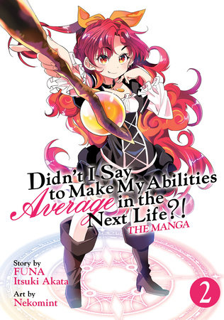 Didn't I Say to Make My Abilities Average in the Next Life?! (Manga) Vol. 2 by Funa, Itsuki ...
