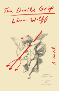 Carnality by Lina Wolff: 9781635420746 | PenguinRandomHouse.com: Books