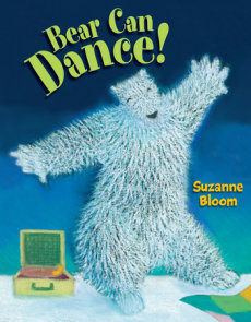 What About Bear? by Suzanne Bloom: 9781590789131 | PenguinRandomHouse ...