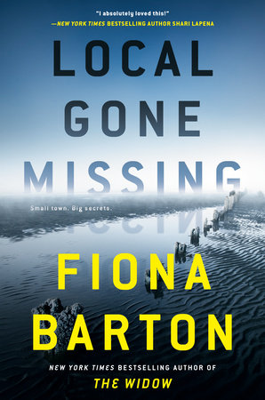 Local Gone Missing by Fiona Barton: 9781984803047 | PenguinRandomHouse ...