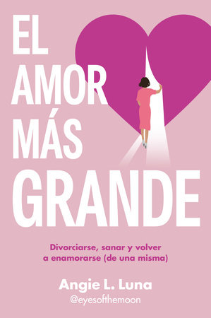 El amor más grande / The Biggest Love by Angie L. Luna: 9788466680578 ...