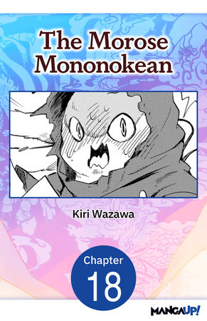 The Morose Mononokean #018 by Kiri Wazawa: 9798893701371 ...