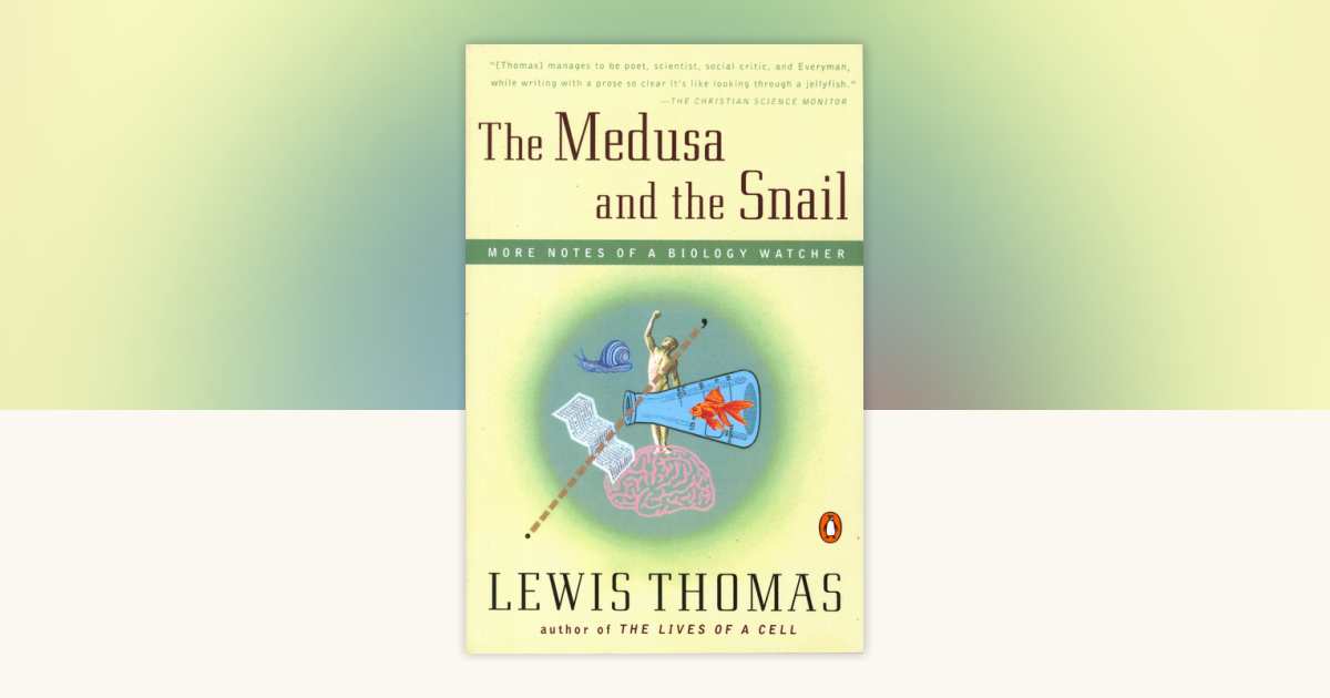 The Medusa and the Snail by Lewis Thomas: 9780140243192 ...