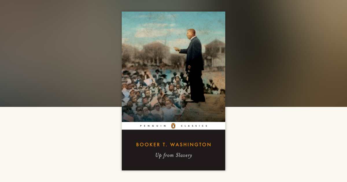 Up from Slavery by Booker T. Washington: 9780140390513 ...