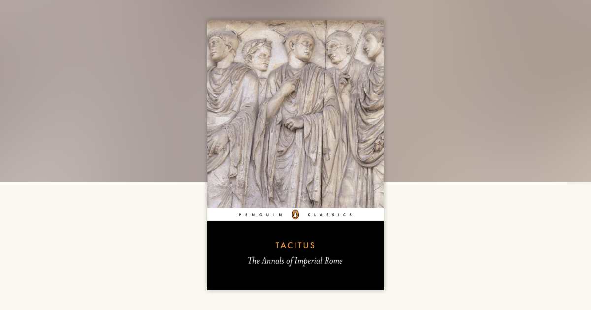 The Annals of Imperial Rome by Tacitus: 9780140440607 ...