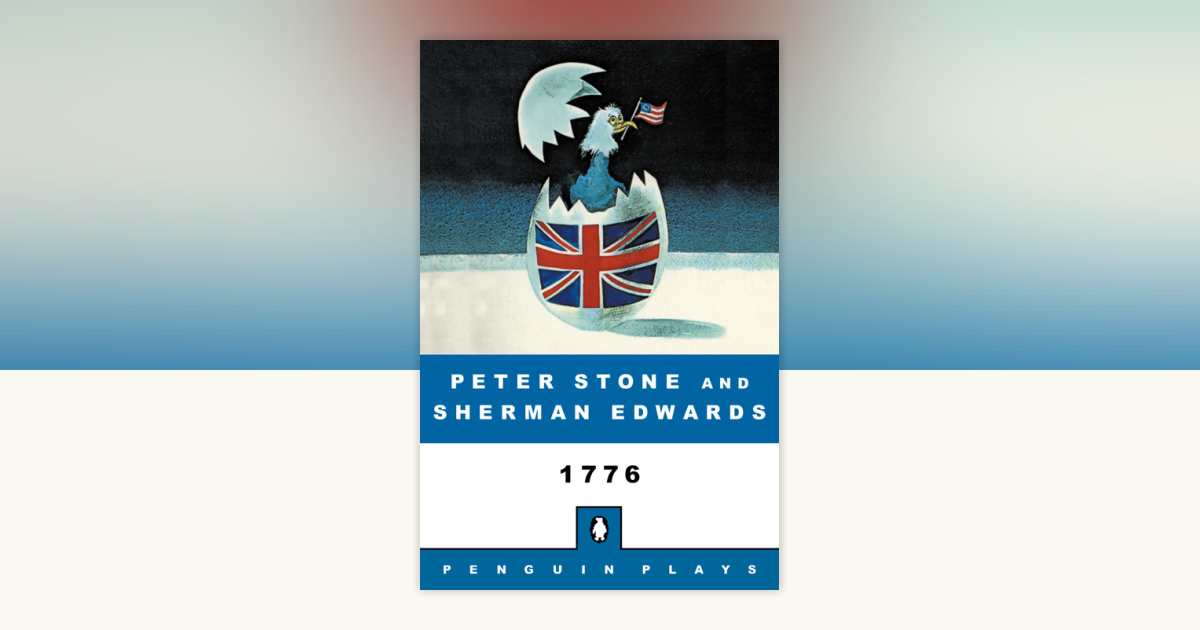 1776 by Sherman Edwards, Peter Stone: 9780140481396 ...