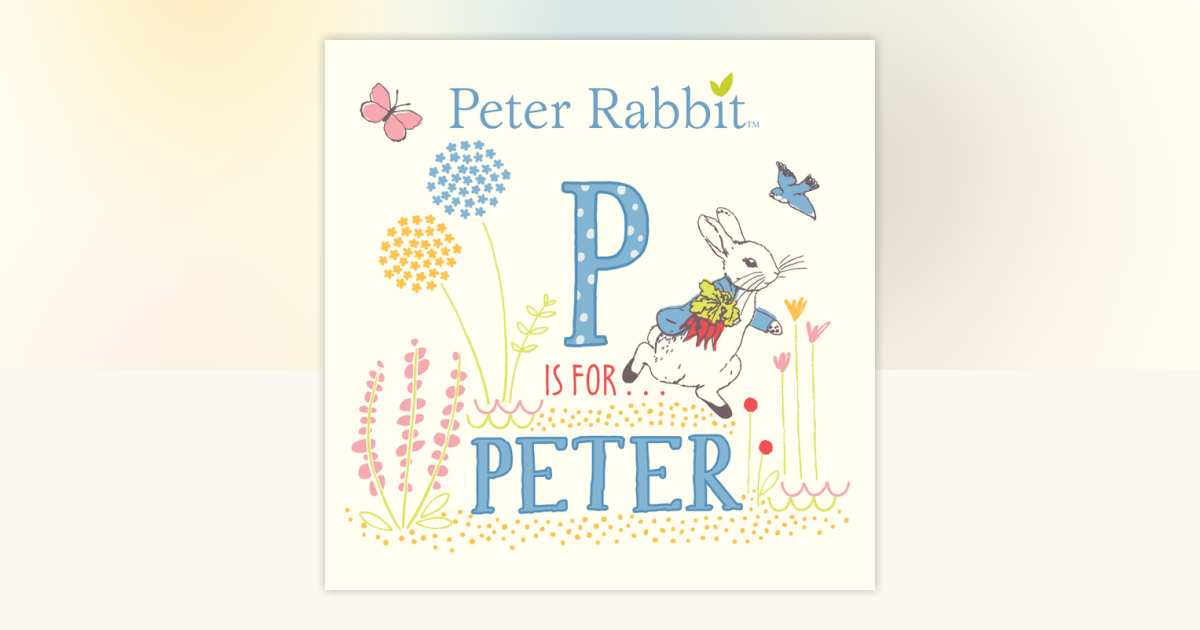 P Is for Peter by Beatrix Potter: 9780141363813 | PenguinRandomHouse ...