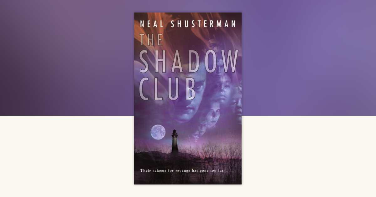 The Shadow Club by Neal Shusterman: 9780142300947 | PenguinRandomHouse ...