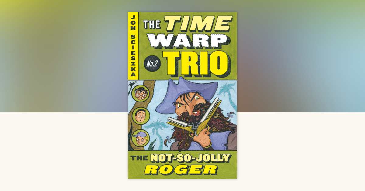 The Not-So-Jolly Roger #2 by Jon Scieszka: 9780142400456 ...