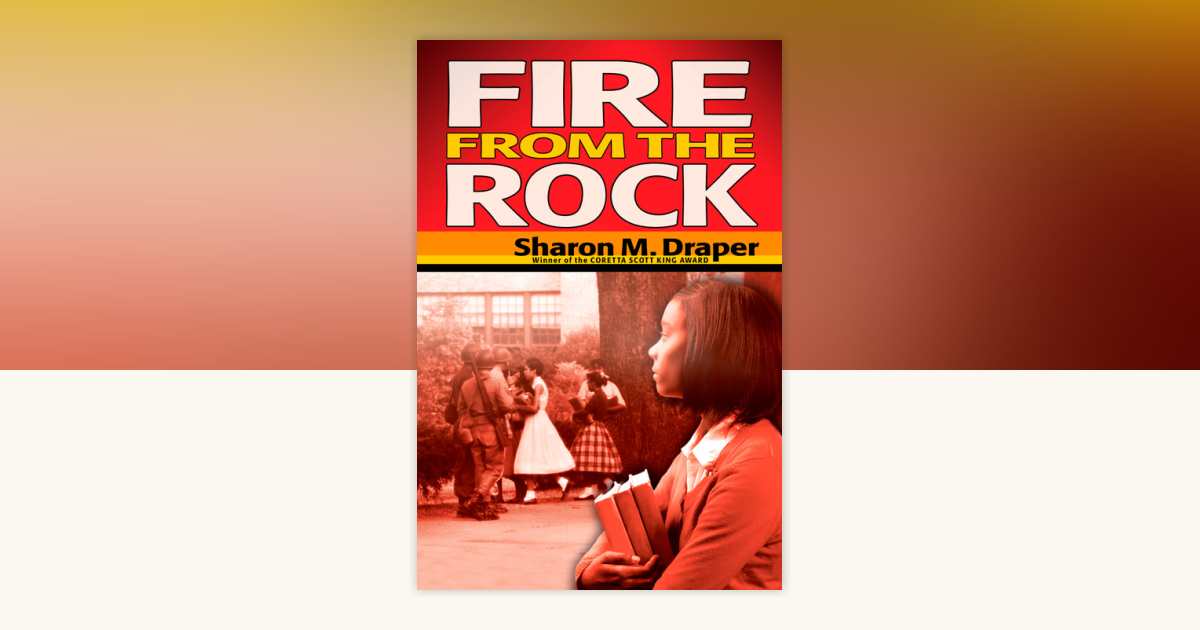 Fire from the Rock by Sharon Draper: 9780142411995 | PenguinRandomHouse ...