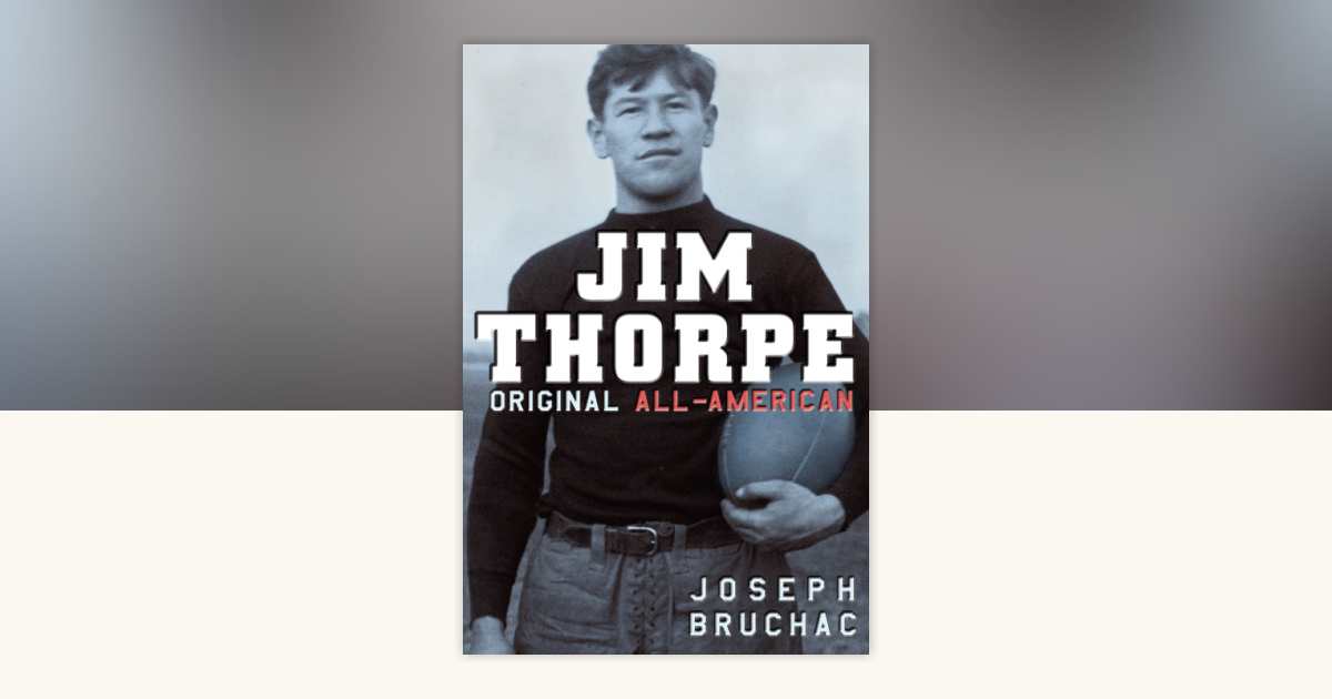 Jim Thorpe, Original All-American by Joseph Bruchac: 9780142412336 ...