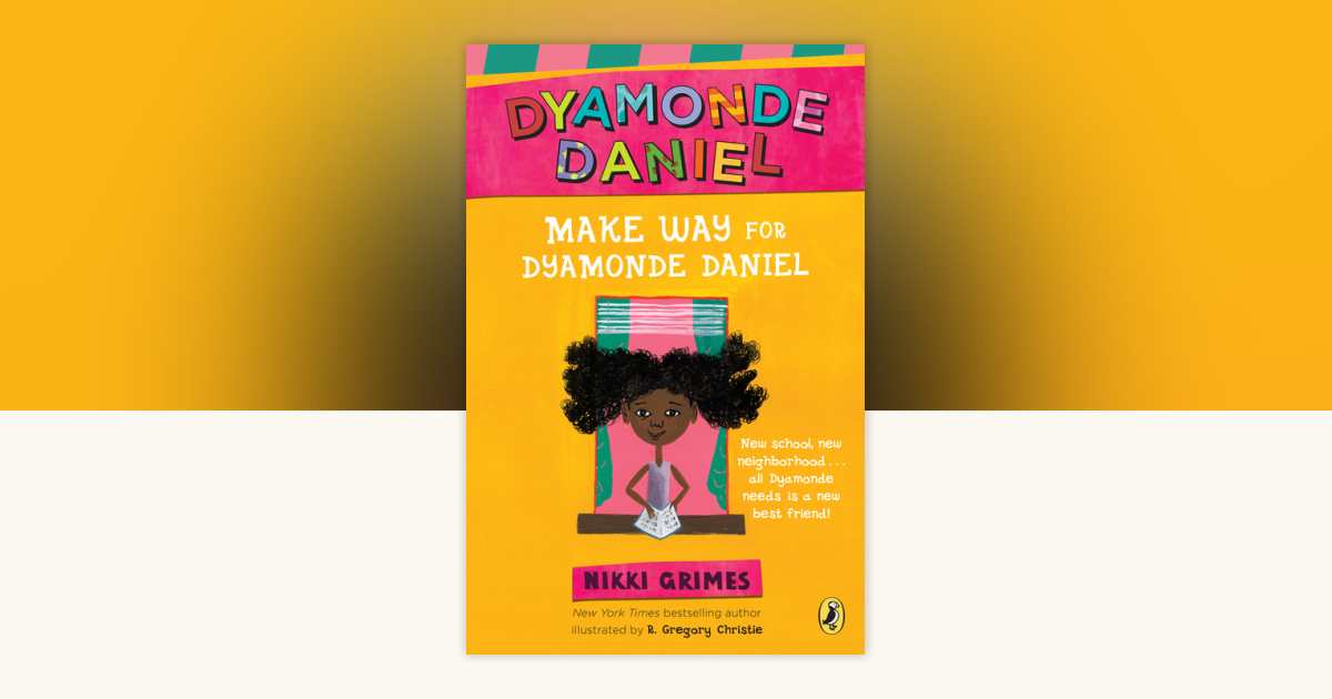 Make Way for Dyamonde Daniel by Nikki Grimes: 9780142415559 ...
