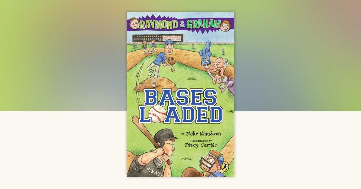 Raymond and Graham: Bases Loaded by Mike Knudson, Steve Wilkinson ...