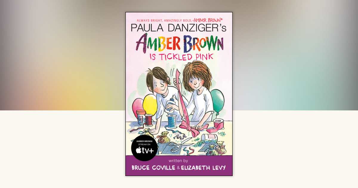 Amber Brown Is Tickled Pink by Paula Danziger, Bruce Coville, Elizabeth ...