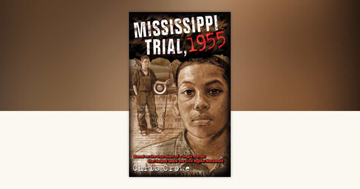 Mississippi Trial, 1955 by Chris Crowe: 9780142501924 ...