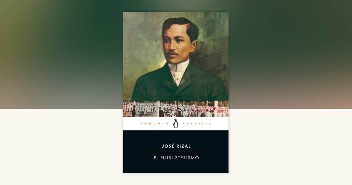 El Filibusterismo by Jose Rizal - Reading Guide: 9780143106395 ...