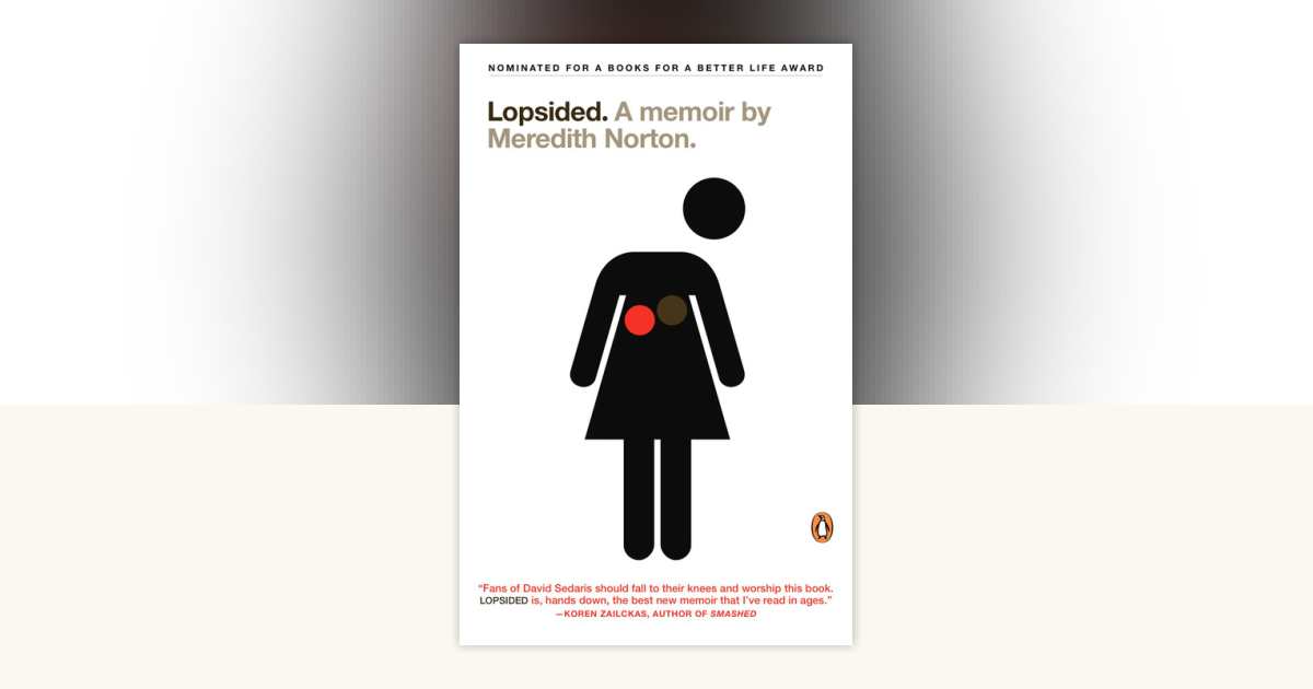 Lopsided by Meredith Norton: 9780143115632 | PenguinRandomHouse.com: Books