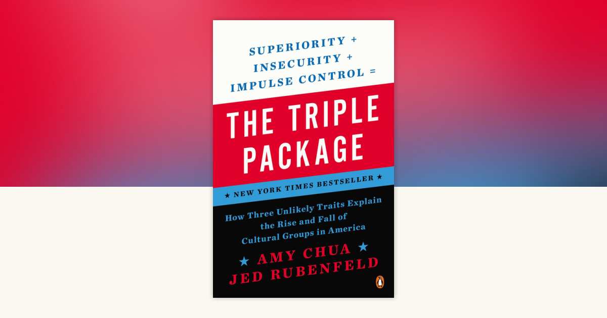 The Triple Package by Amy Chua, Jed Rubenfeld: 9780143126355 ...