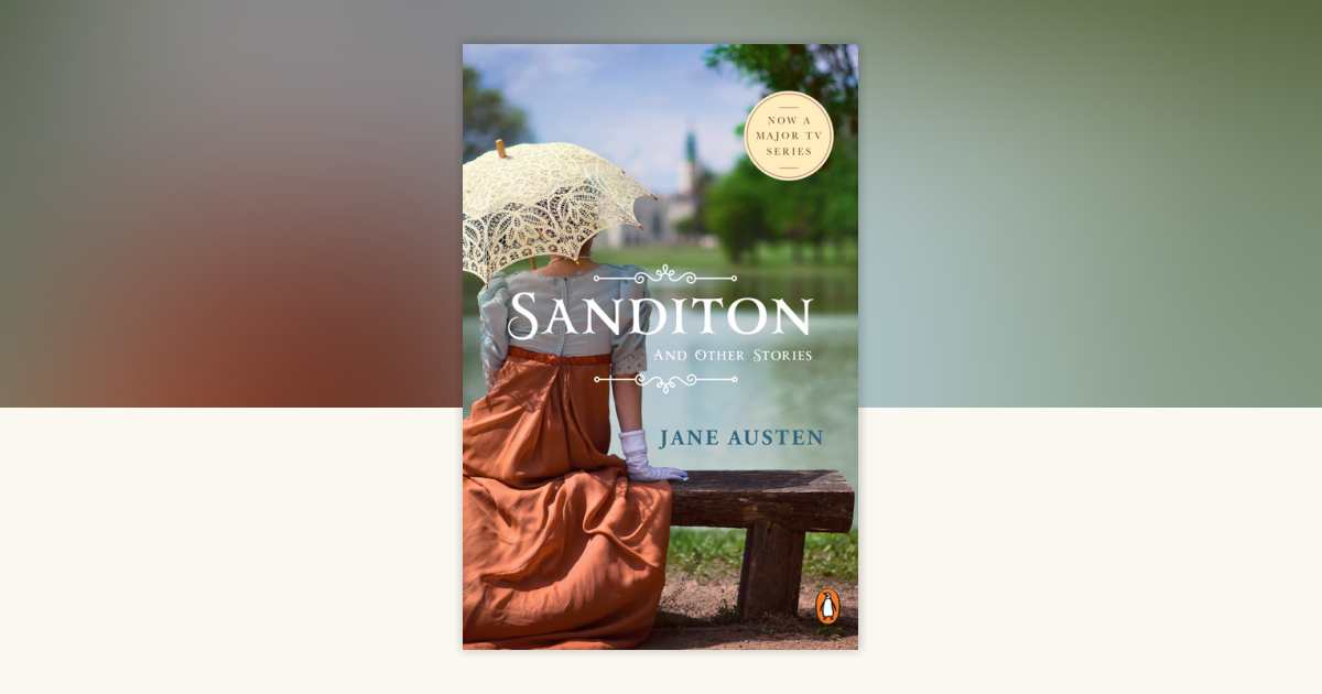 Sanditon and Other Stories by Jane Austen: 9780143135630 ...