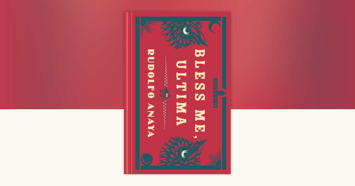 Bless Me, Ultima by Rudolfo Anaya: 9780143137221 | PenguinRandomHouse ...