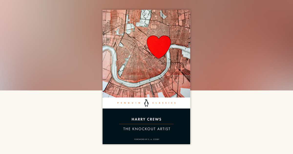 The Knockout Artist by Harry Crews: 9780143137931 | PenguinRandomHouse ...