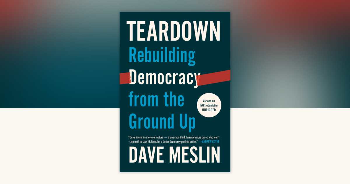 Teardown by Dave Meslin: 9780143197058 | PenguinRandomHouse.com: Books