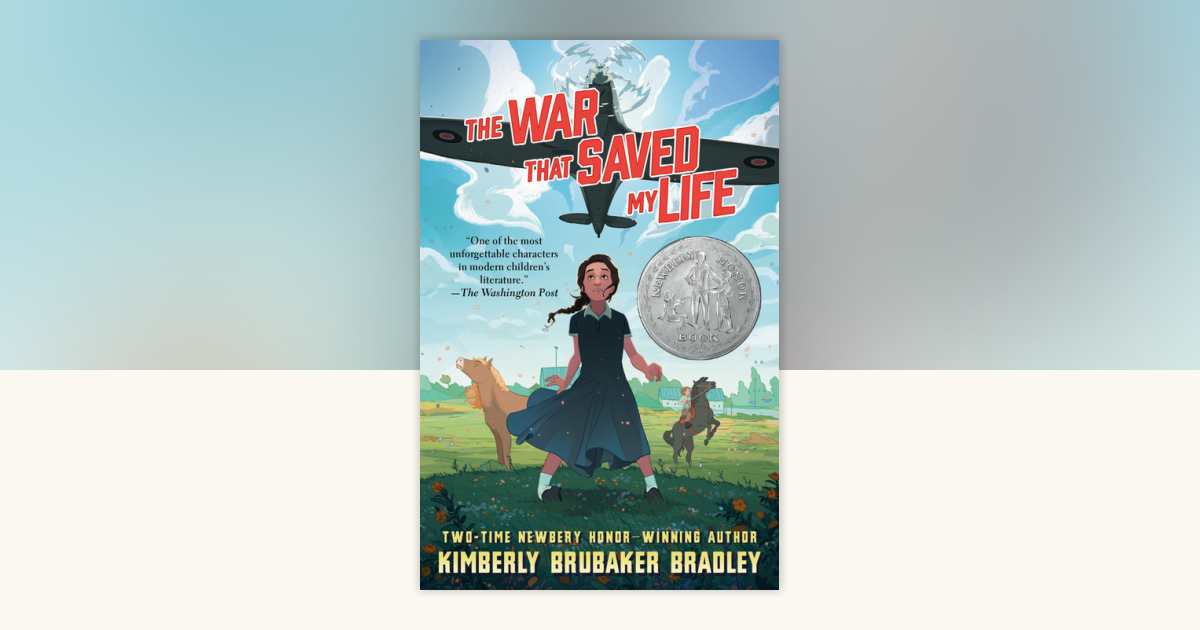 The War That Saved My Life by Kimberly Brubaker Bradley: 9780147510488 ...