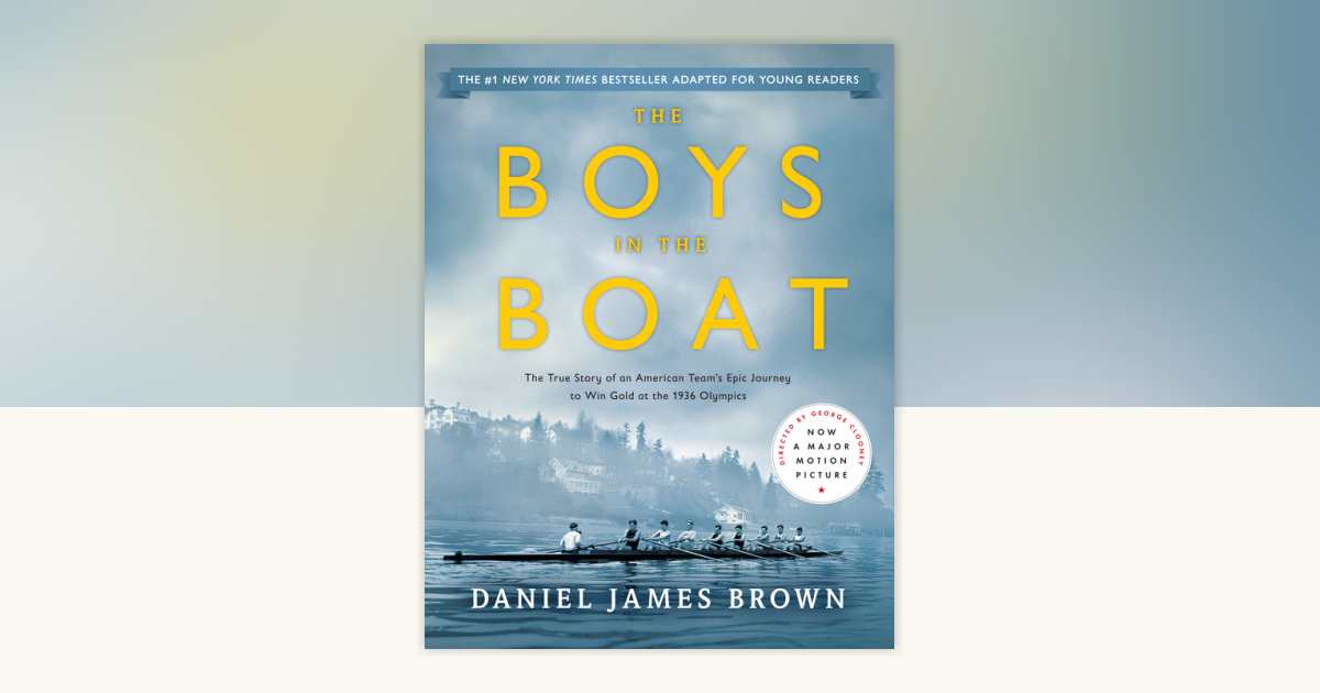 The Boys in the Boat (Young Readers Adaptation) by Daniel James Brown ...