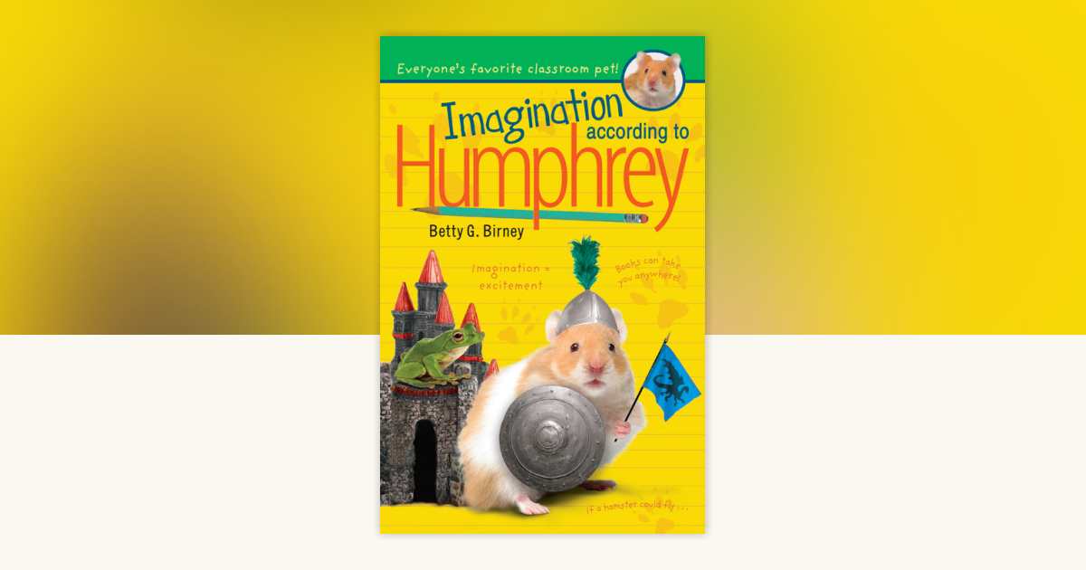 Imagination According to Humphrey by Betty G. Birney: 9780147517692 ...