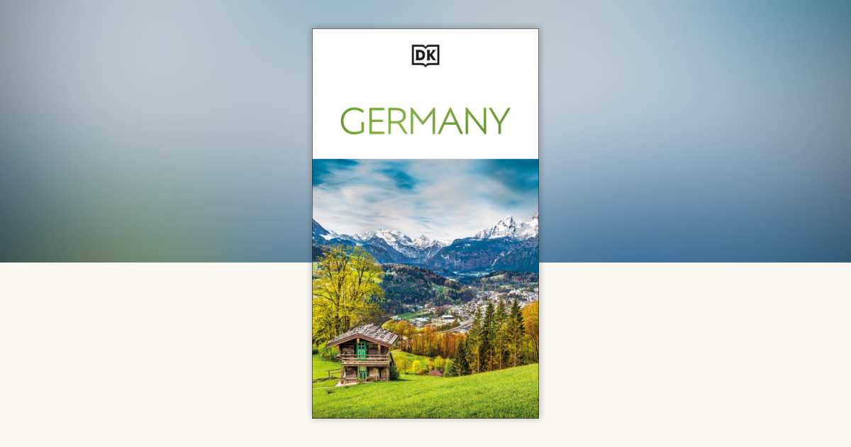 DK Germany by DK Travel: 9780241717196 | PenguinRandomHouse.com: Books