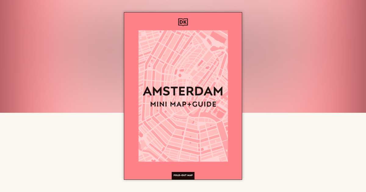 DK Amsterdam Mini Map and Guide by DK Travel: 9780241718995 ...