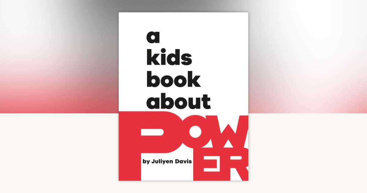 A Kids Book About Power by Juliyen Davis: 9780241743089 ...