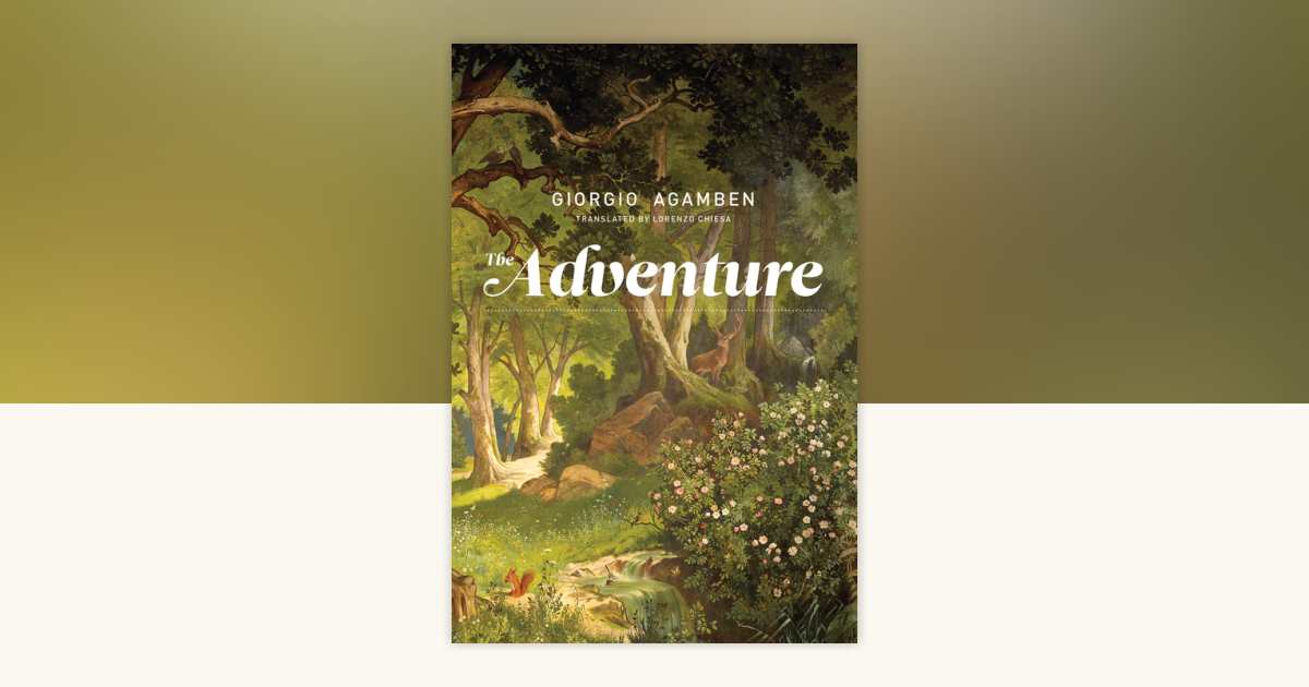 The Adventure by Giorgio Agamben: 9780262037594 | PenguinRandomHouse ...