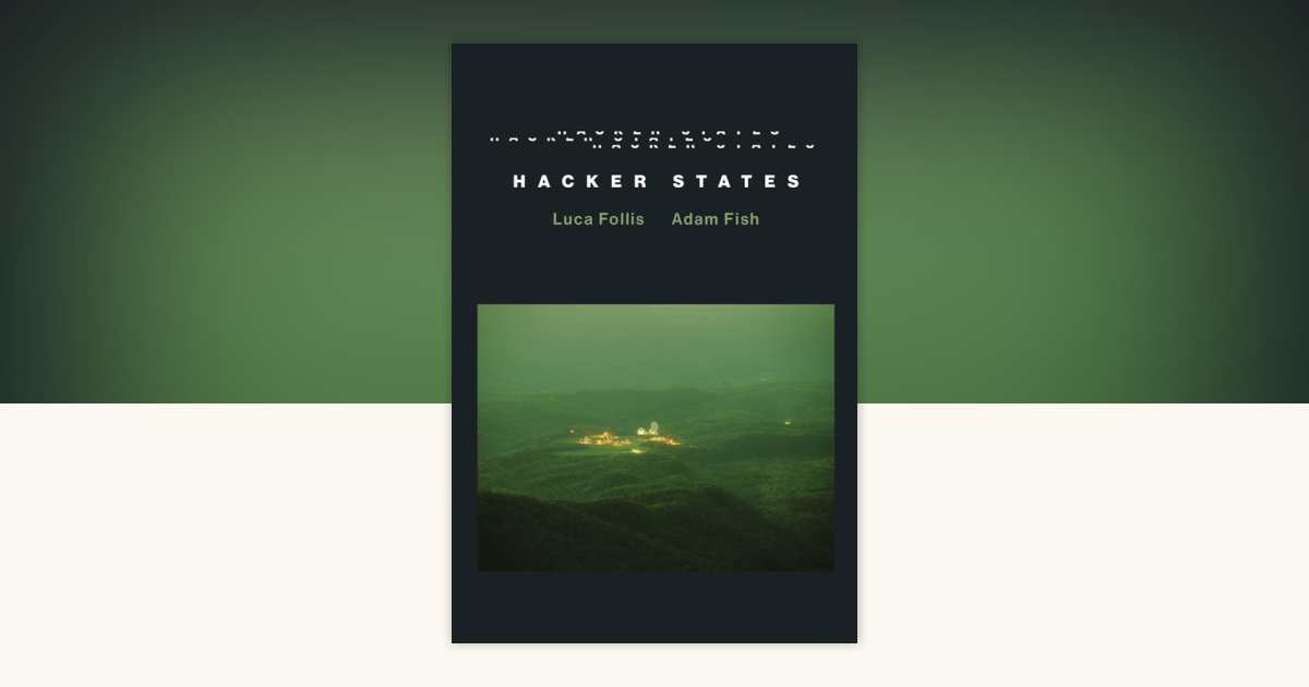 Hacker States by Luca Follis, Adam Fish: 9780262043601 ...