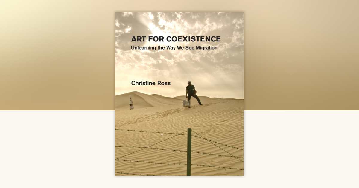 Art for Coexistence by Christine Ross: 9780262047395 ...