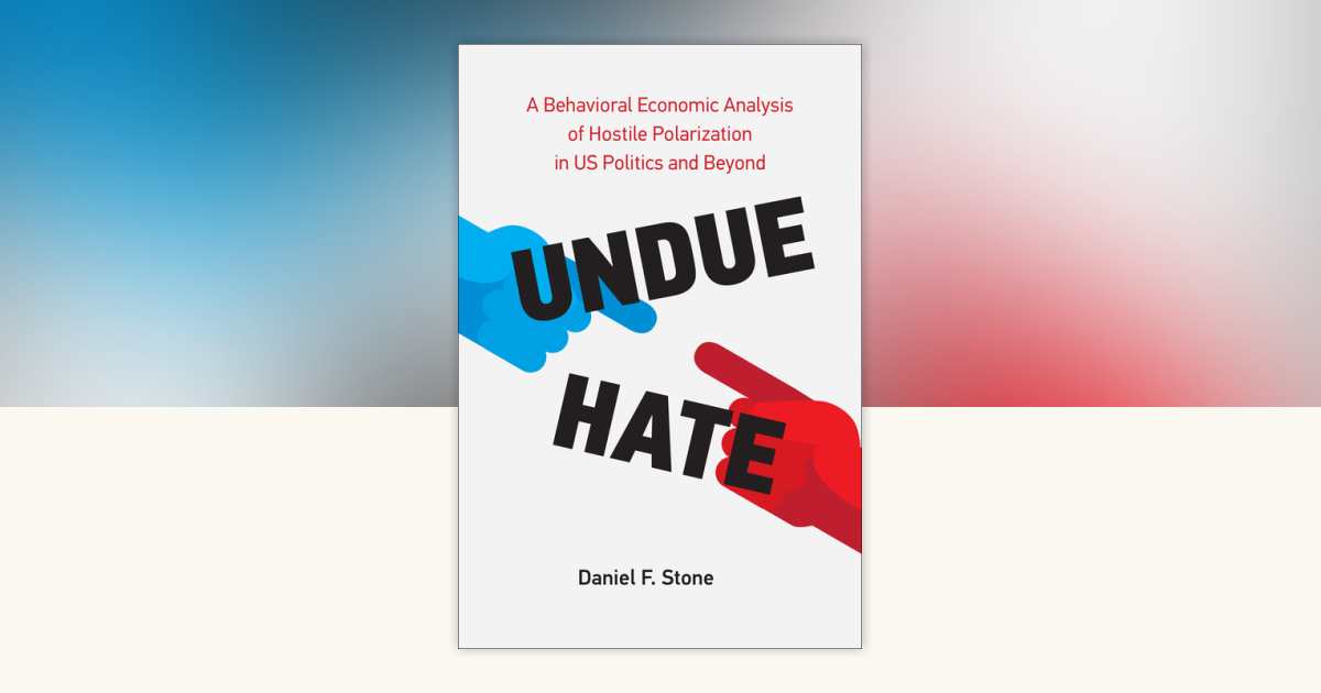 Undue Hate by Daniel F. Stone: 9780262047500 | PenguinRandomHouse.com ...