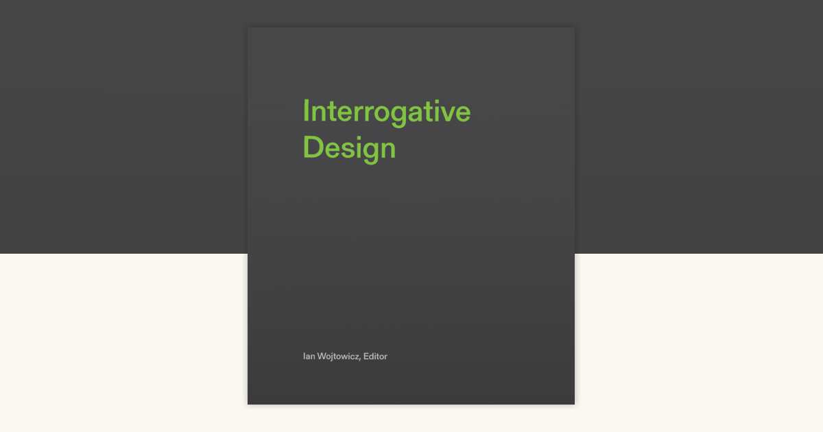 Interrogative Design: 9780262048651 | PenguinRandomHouse.com: Books