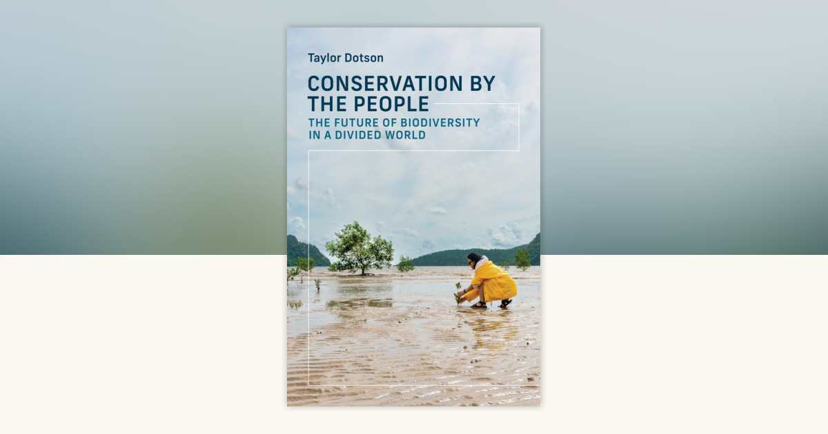 Conservation by the People by Taylor Dotson: 9780262052092 ...