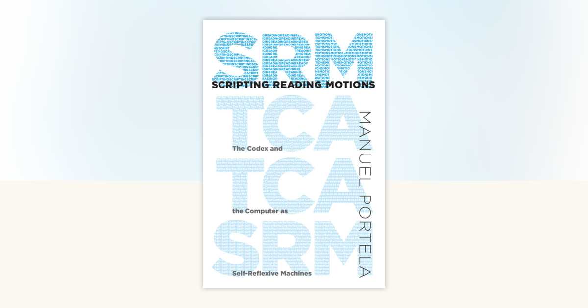 Scripting Reading Motions by Manuel Portela: 9780262317368 ...