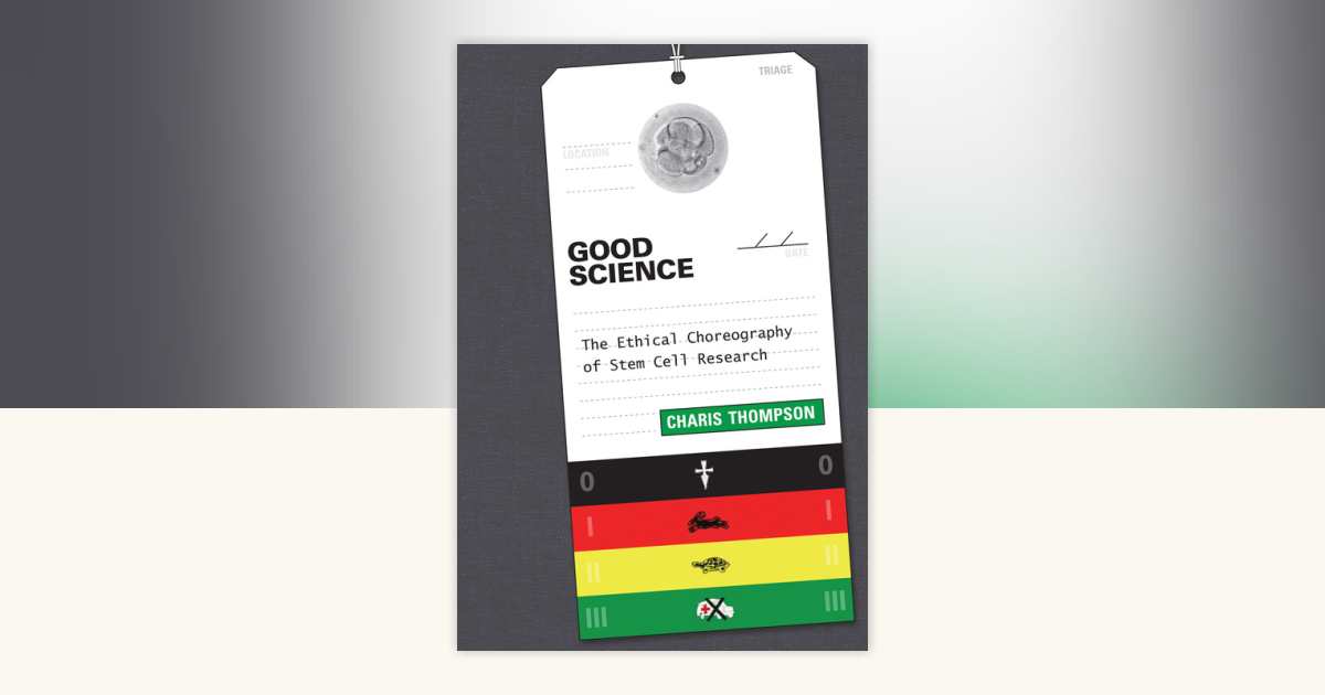 Good Science by Charis Thompson: 9780262319041 | PenguinRandomHouse.com ...